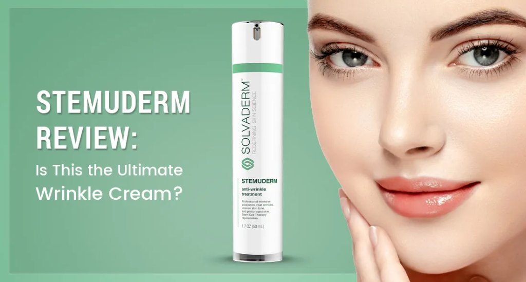 Solvaderm’s Stemuderm Review - Anti Wrinkle Moisturizing Cream